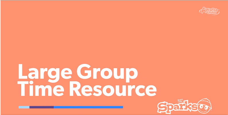 Sparks Large Group Resource Video - Awana Basics