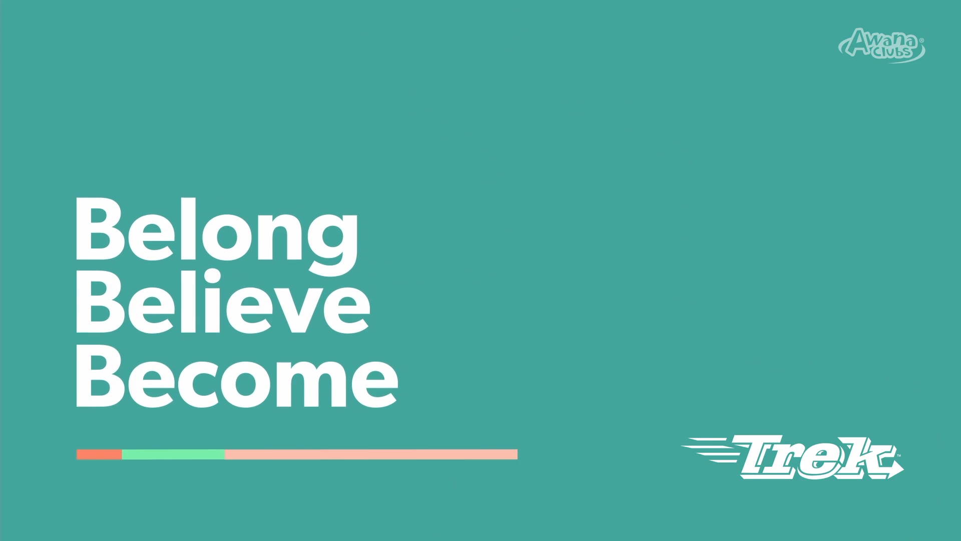 Belong, Believe, Become in Trek - Awana Basics